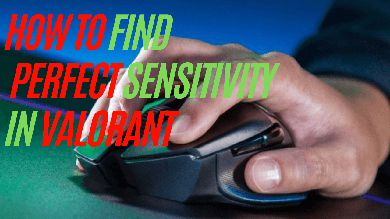 How to Find Perfect Sensitivity in Valorant